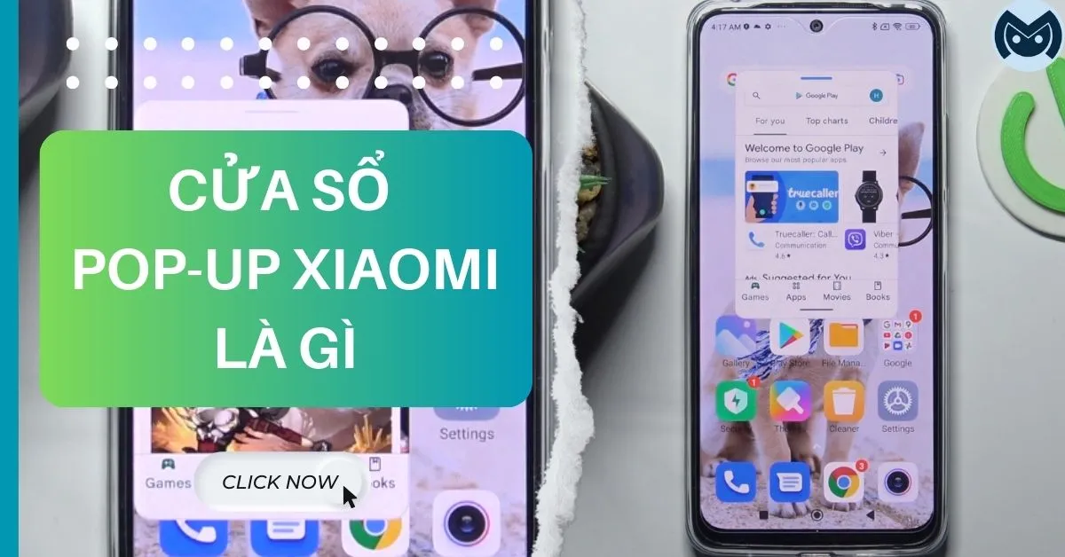Cửa sổ pop-up Xiaomi là gì? Cách mở/tắt cửa sổ nổi Xiaomi