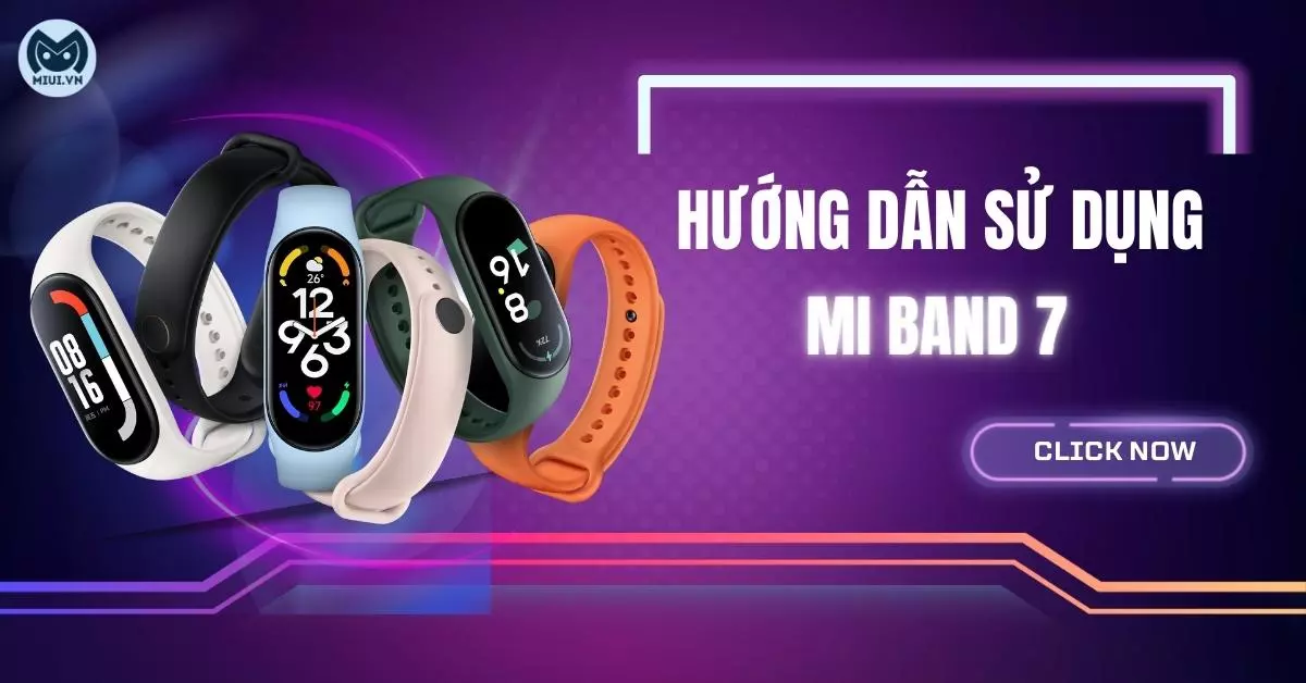 Hướng dẫn sử dụng Mi Band 7 theo dõi sức khoẻ, chính xác nhất