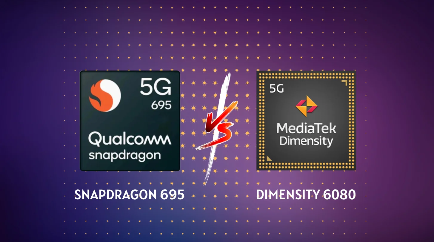 Snapdragon 695 vs Dimensity 6080: Chip nào khoẻ hơn?